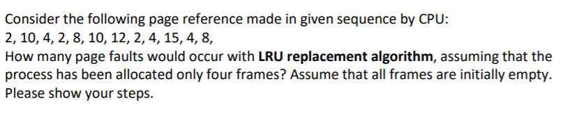 Solved Consider the following page reference made in given | Chegg.com