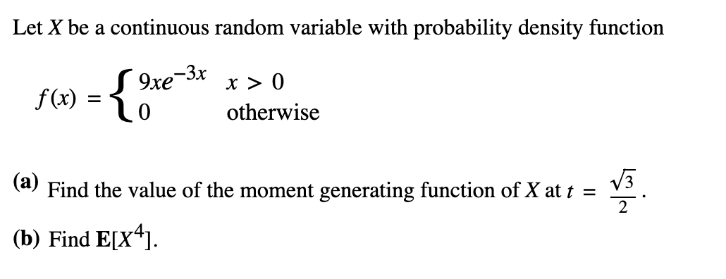 Solved Let X be a continuous random variable with | Chegg.com