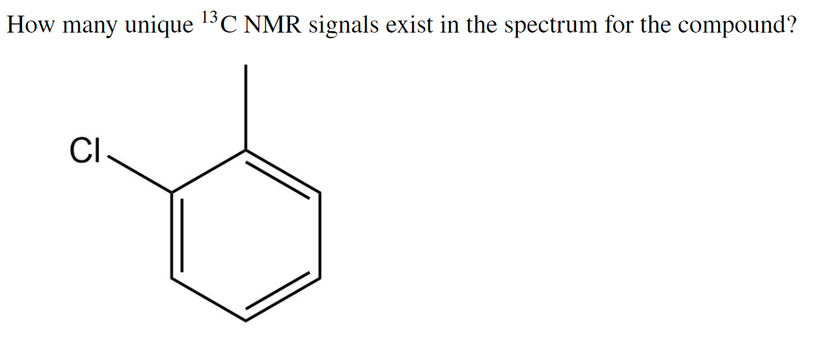 Solved How many unique 13C NMR signals exist in the spectrum | Chegg.com