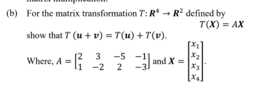 Solved (b) For the matrix transformation T: R+ → R2 defined | Chegg.com