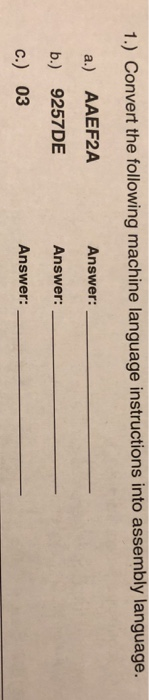 Solved 1.) Convert the following machine language | Chegg.com