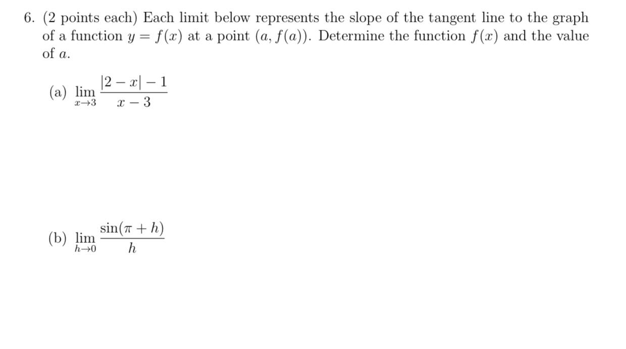 Solved 6. (2 points each) Each limit below represents the | Chegg.com
