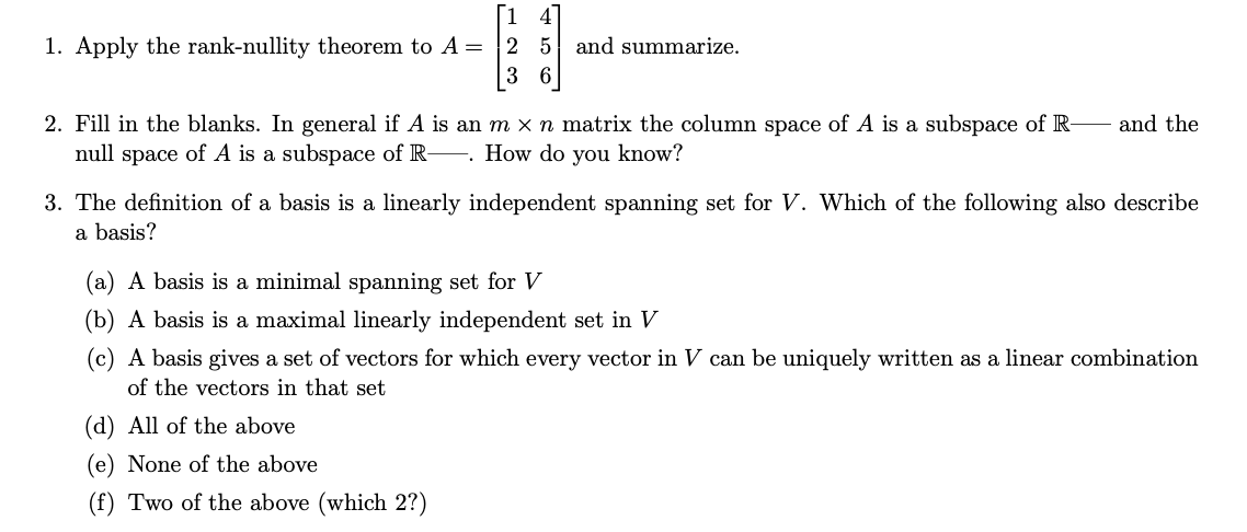 Solved [i 4 1. Apply the rank-nullity theorem to A= 2 5 3 6 | Chegg.com