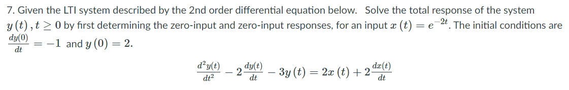 Solved 7. Given the LTI system described by the 2nd order | Chegg.com