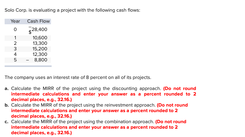 Solved Solo Corp. is evaluating a project with the following | Chegg.com