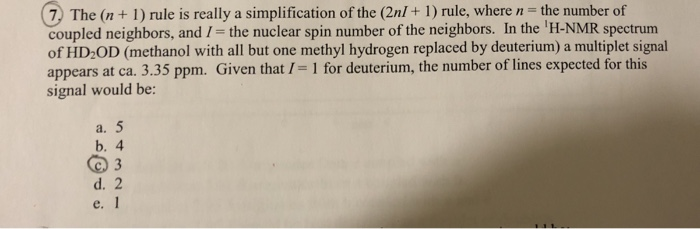 Solved 7 The (n 1) rule is really a simplification of the | Chegg.com