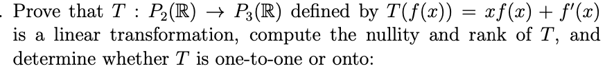 Solved Prove that T:P2(R)→P3(R) defined by | Chegg.com