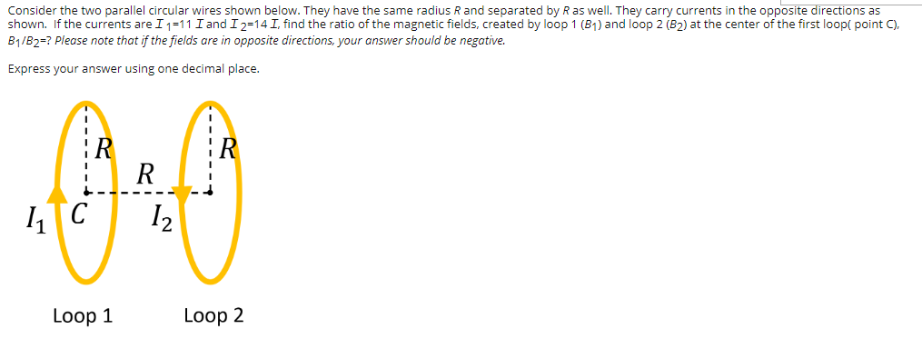 Solved Consider the two parallel circular wires shown below. | Chegg.com