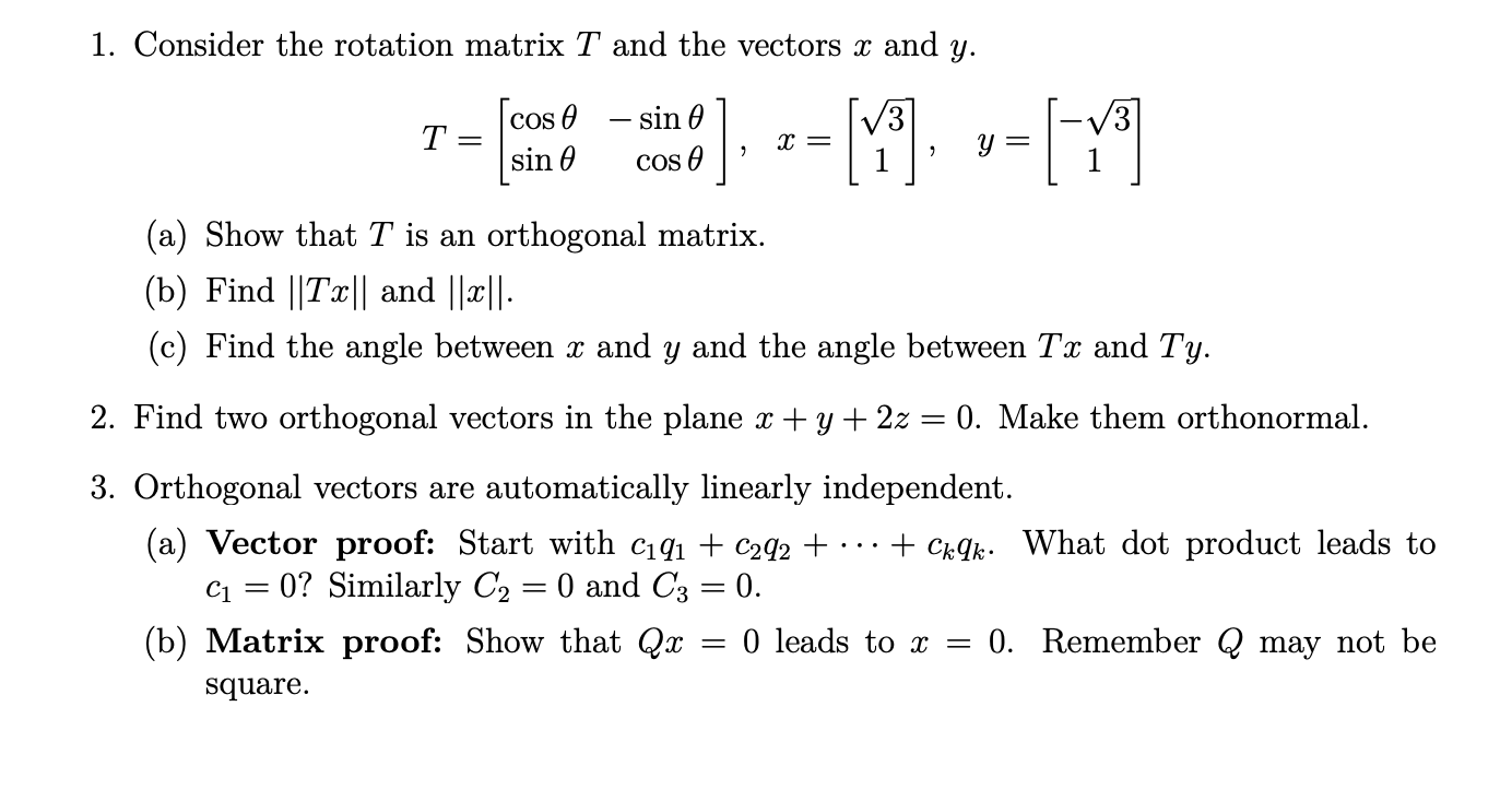 Solved 1. Consider the rotation matrix T and the vectors x | Chegg.com
