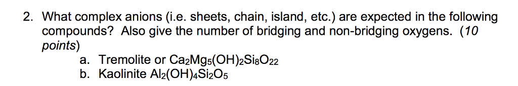 Solved 2. What complex anions (i.e. sheets, chain, island, | Chegg.com