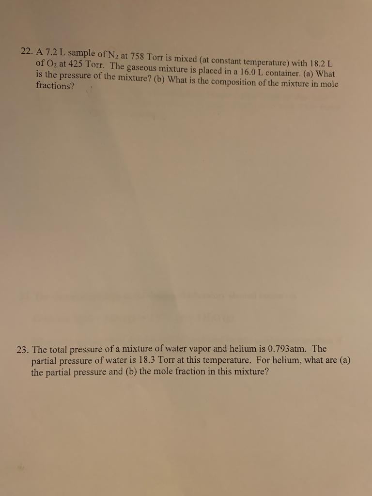 Solved 22. A 7.2 L sample of N2 at 758 Torr is mixed (at | Chegg.com