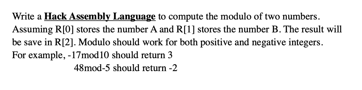 Write a Hack Assembly Language to compute the modulo | Chegg.com