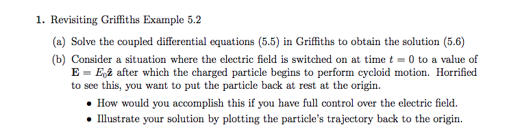 Solved 1. Revisiting Griffiths Example 5.2 (a) Solve the | Chegg.com