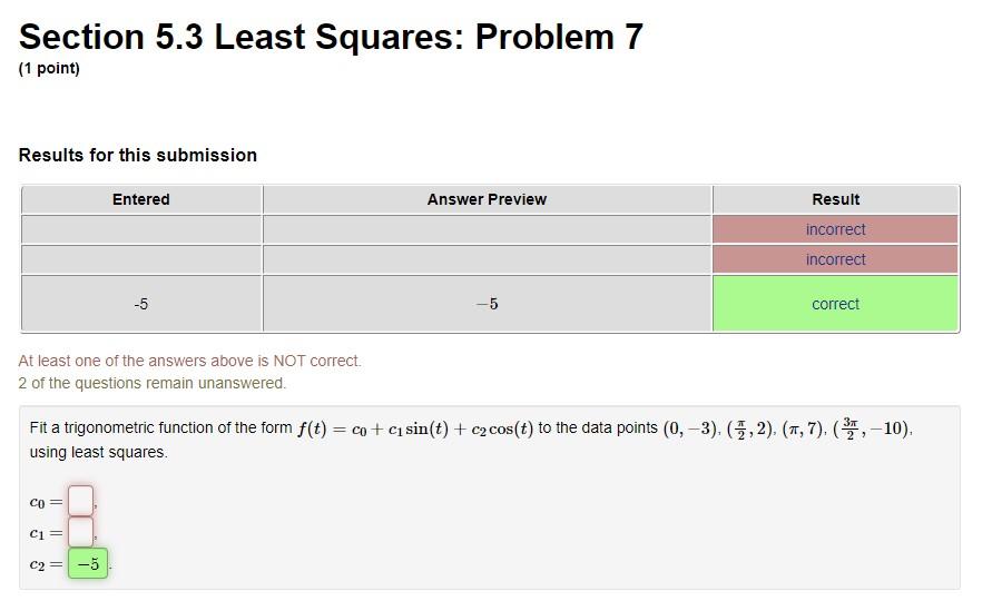Solved Section 5.3 Least Squares: Problem 7 (1 point) | Chegg.com
