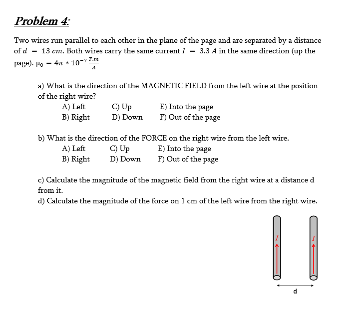 Solved Problem 4: Two wires run parallel to each other in | Chegg.com