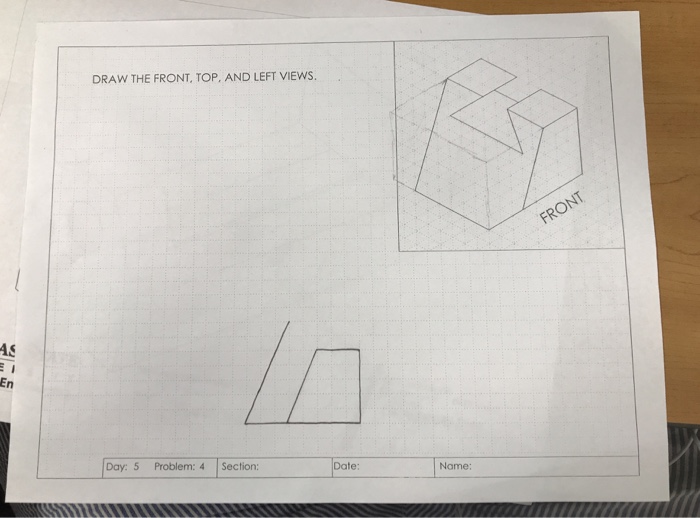 Solved DRAW THE FRONT, TOP, AND LEFT VIEWS. | Chegg.com