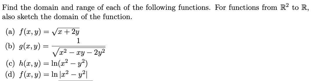 Solved Find the domain and range of each of the following | Chegg.com
