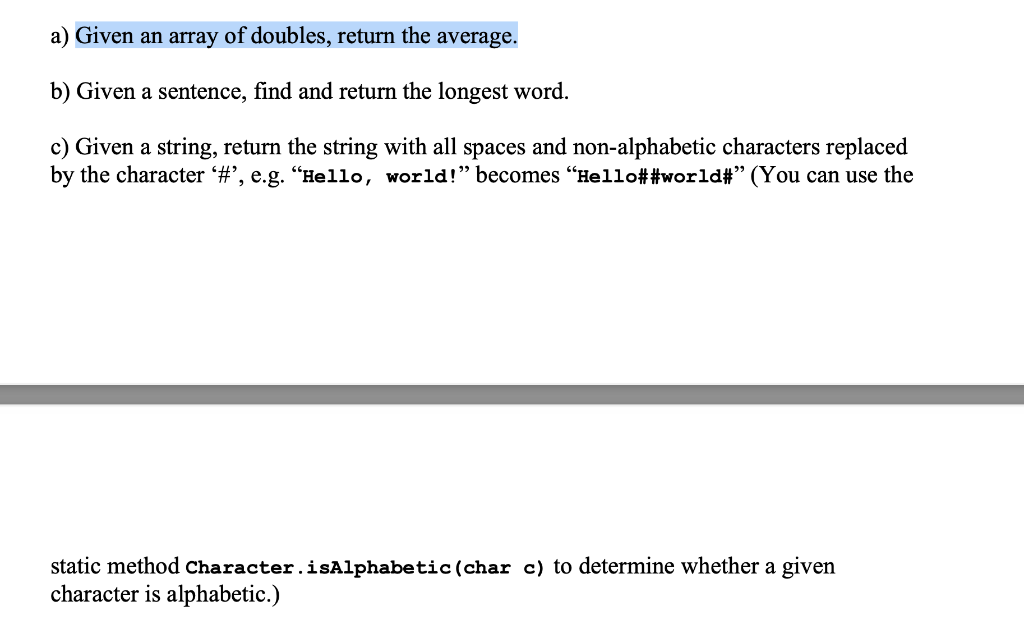 Solved a) Given an array of doubles, return the average. b) | Chegg.com