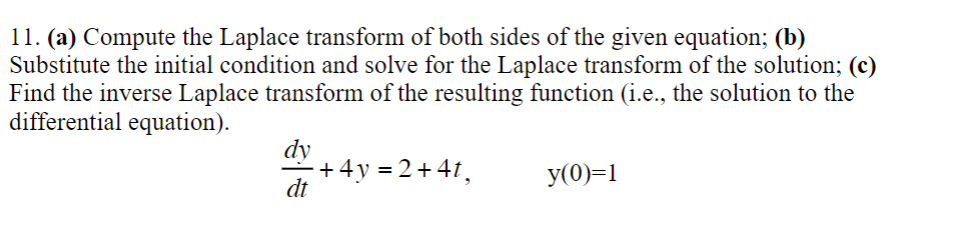 Solved (a)Compute the Laplace transform of both sides of the | Chegg.com
