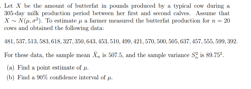 Solved Let X be the amount of butterfat in pounds produced | Chegg.com