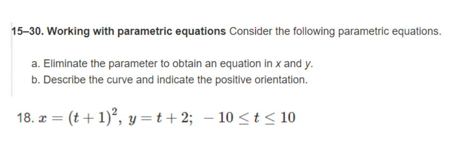 Solved 15–30. Working with parametric equations Consider the | Chegg.com