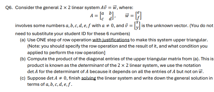 Solved Q6. ﻿Consider the general 2×2 ﻿linear system | Chegg.com