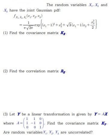 Solved The random variables X, X, and X, have the joint | Chegg.com