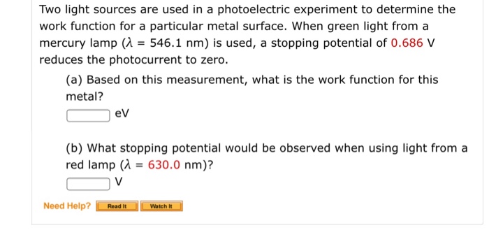 Solved Two light sources are used in a photoelectric | Chegg.com