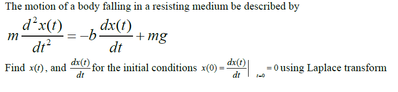 [Solved]: mathematical methods for physicists The motion