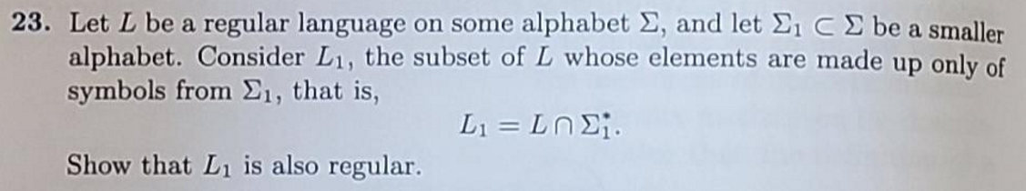 Solved 23. Let L be a regular language on some alphabet , | Chegg.com