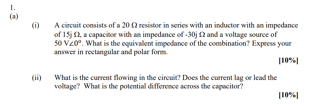 Solved (i) A circuit consists of a 20Ω resistor in series | Chegg.com