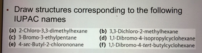 Solved Draw structures corresponding to the following IUPAC | Chegg.com