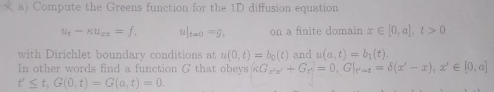 a) Compute the Greens function for the 1D diffusion | Chegg.com
