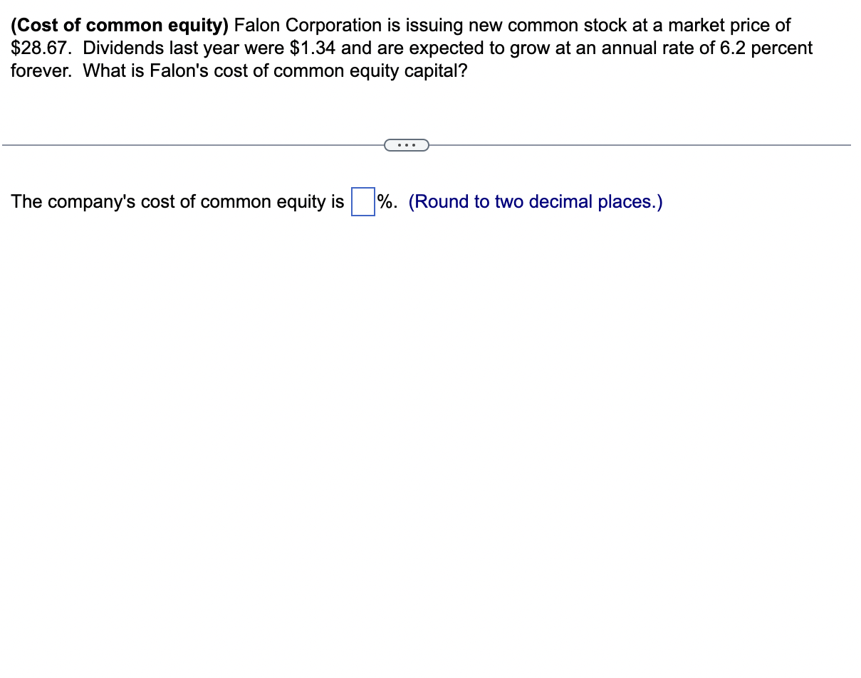 Solved (Cost of common equity) ﻿Falon Corporation is issuing | Chegg.com