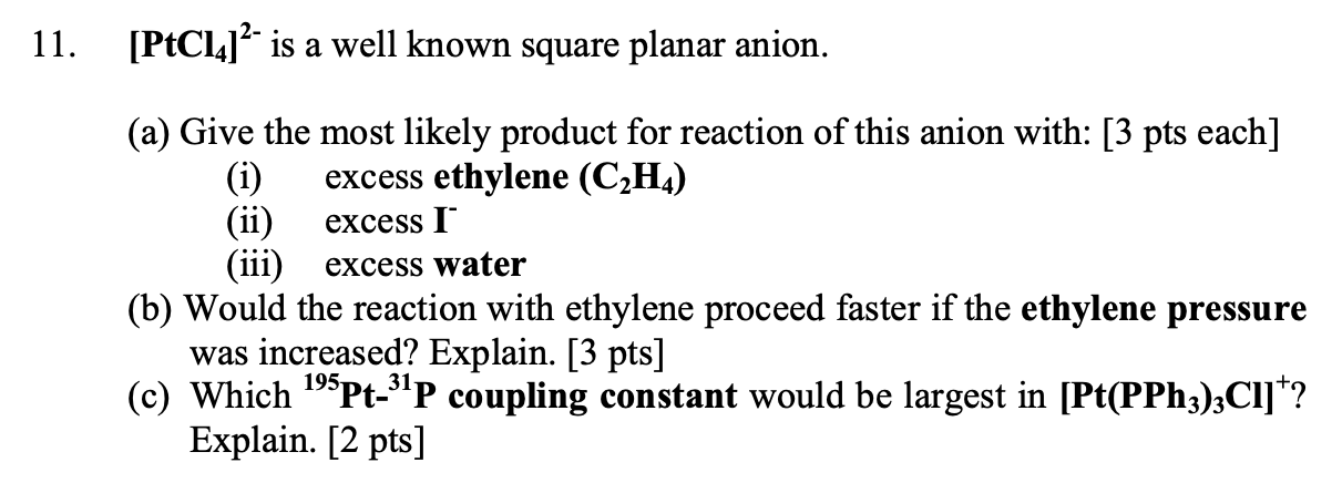 Solved [PtCl4]2− is a well known square planar anion. (a) | Chegg.com