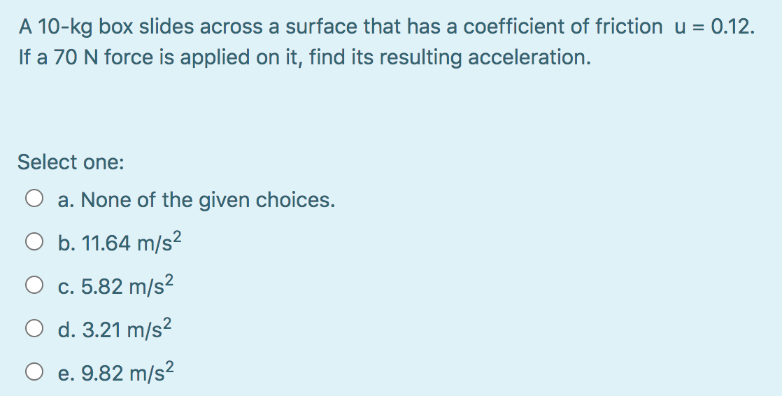 Solved A 10-kg box slides across a surface that has a | Chegg.com