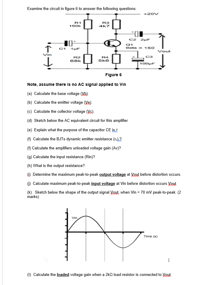 Solved Examine the circuit in figure 6 to answer the | Chegg.com