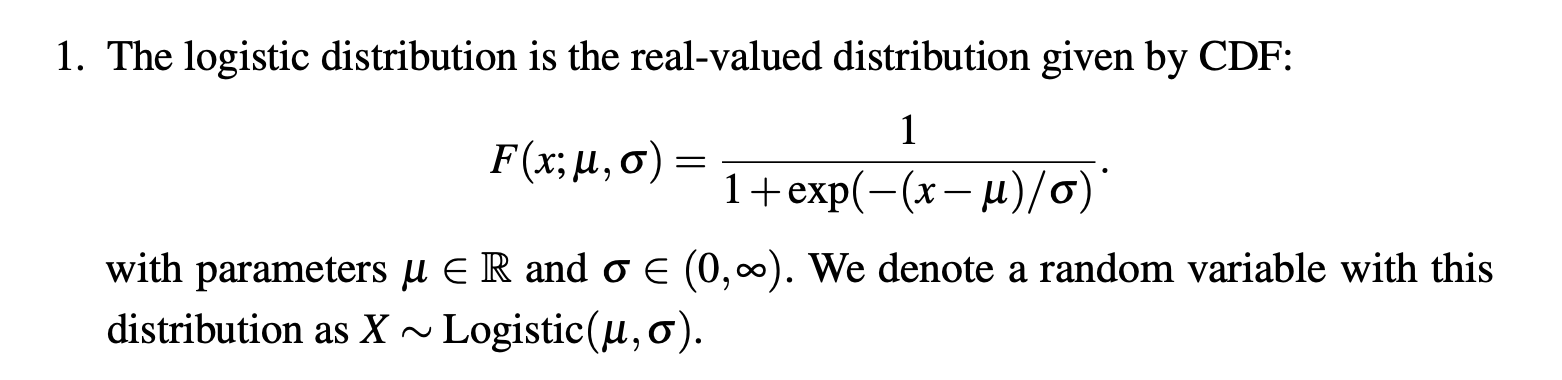 Solved 1. The logistic distribution is the real-valued | Chegg.com