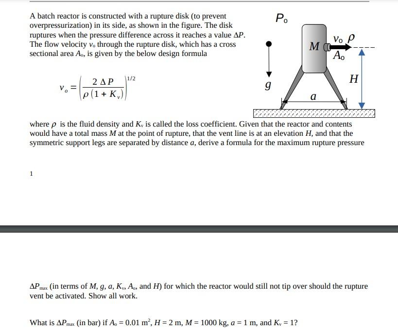 Solved A batch reactor is constructed with a rupture disk | Chegg.com