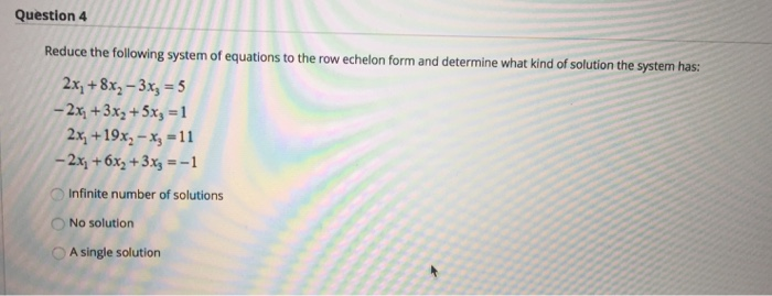 Solved Question 4 Reduce the following system of equations | Chegg.com