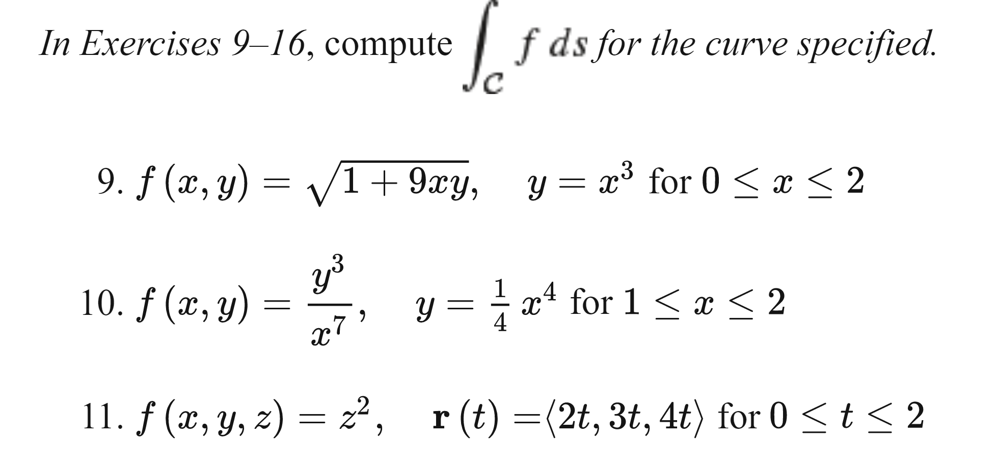 Solved In Exercises 9-16, compute ∫Cfds for the curve | Chegg.com