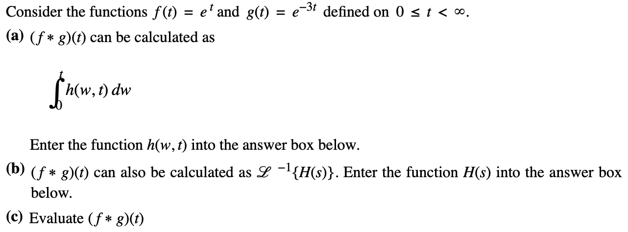 Solved Consider the functions f(t)=et and g(t)=e−3t defined | Chegg.com