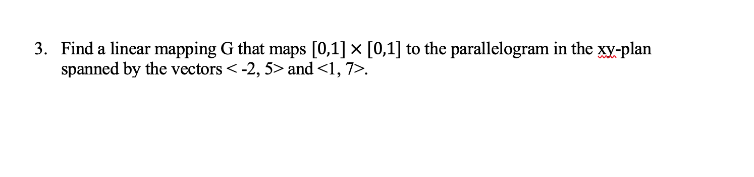 Solved 3. Find a linear mapping G that maps [0,1] × [0,1] to | Chegg.com