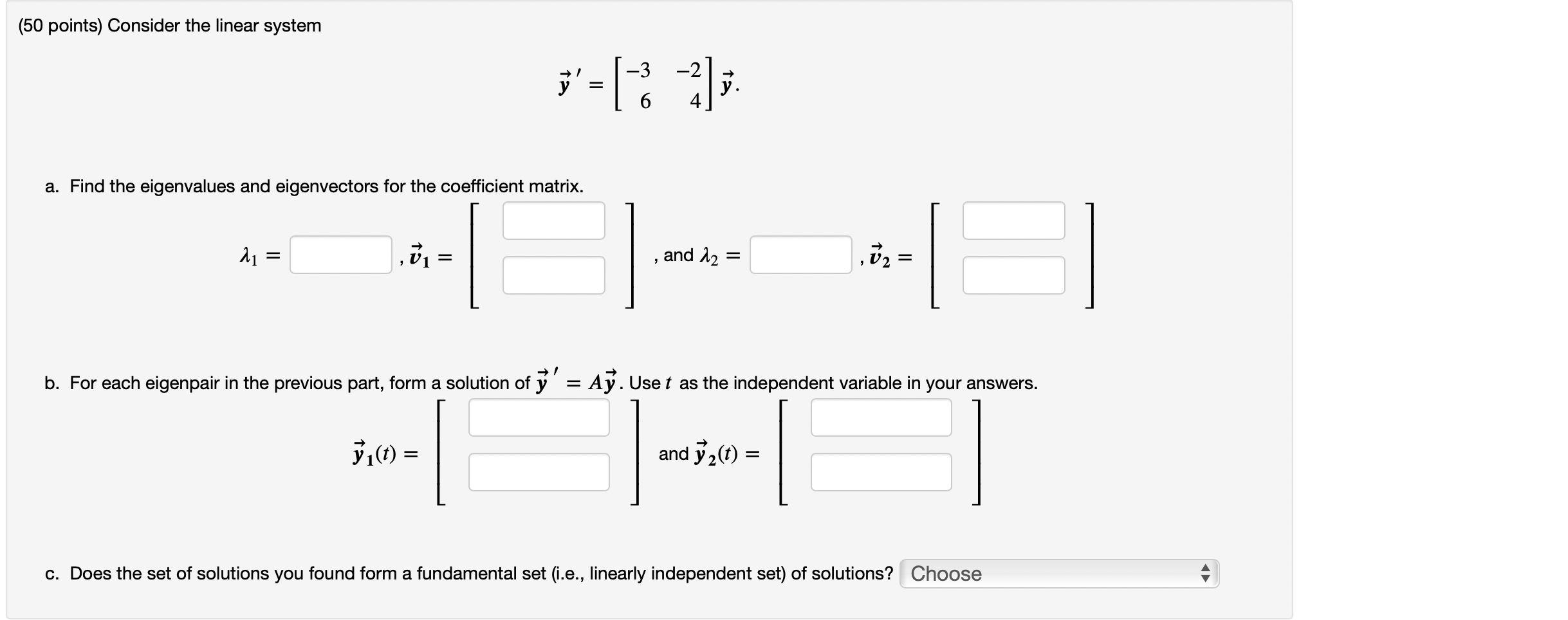 Solved (50 points) Consider the linear system y′=[−36−24]y | Chegg.com