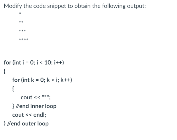Solved Modify the code snippet to obtain the following | Chegg.com