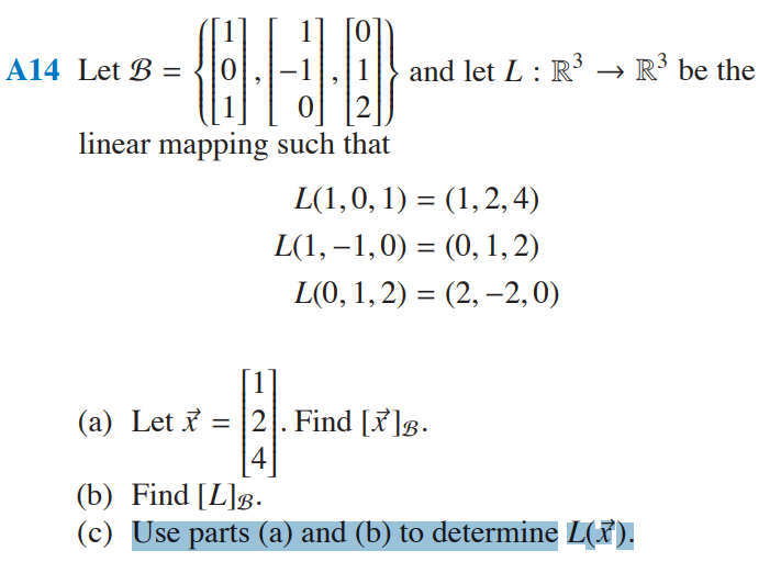 Solved Let B=⎩⎨⎧⎣⎡101⎦⎤,⎣⎡1−10⎦⎤,⎣⎡012⎦⎤⎭⎬⎫ and let L:R3→R3 | Chegg.com