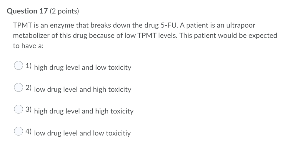 Solved Question 17 (2 points) TPMT is an enzyme that breaks | Chegg.com