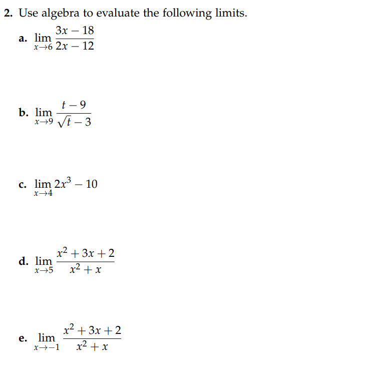 Solved 2. Use algebra to evaluate the following limits. a. | Chegg.com