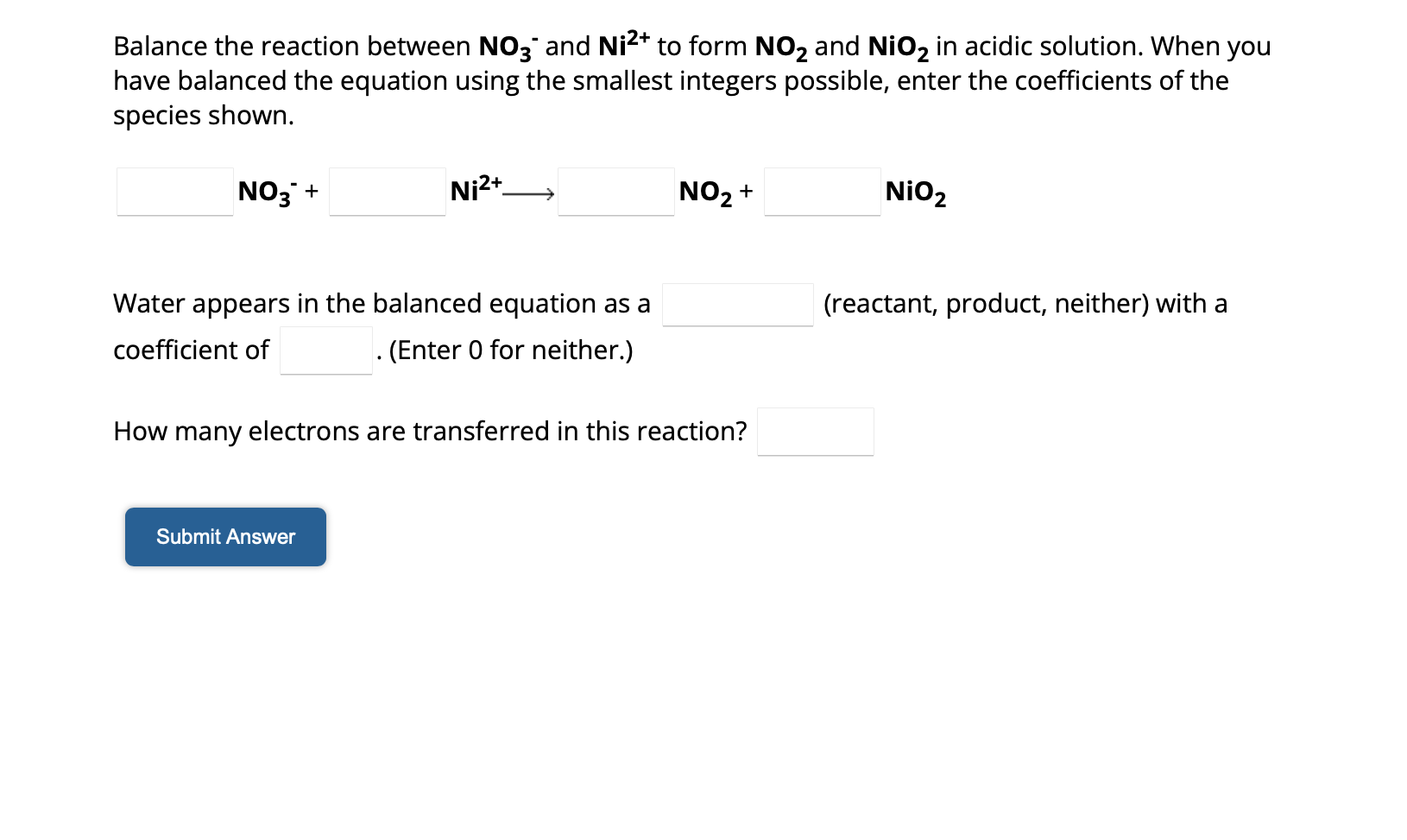 Solved Balance the reaction between NO3−and Ni2+ to form NO2 | Chegg.com