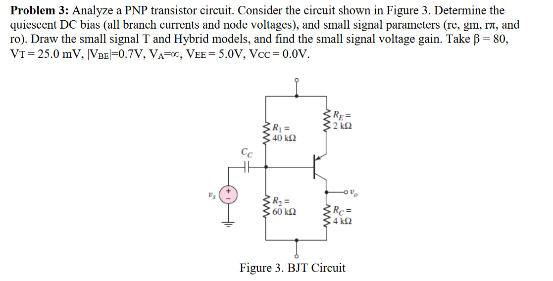 Problem 3: Analyze a PNP transistor circuit. Consider | Chegg.com